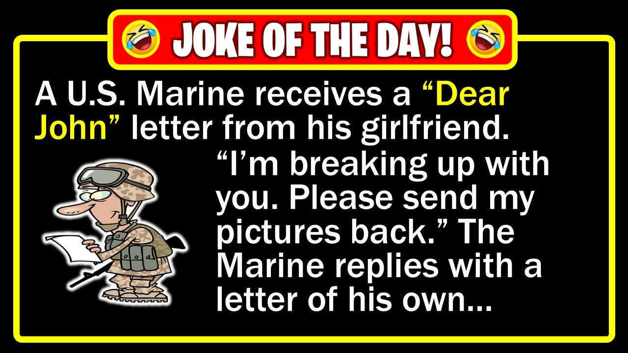 🤣 BEST JOKE OF THE DAY! - "Dear John" backfires when a Marine mails ...