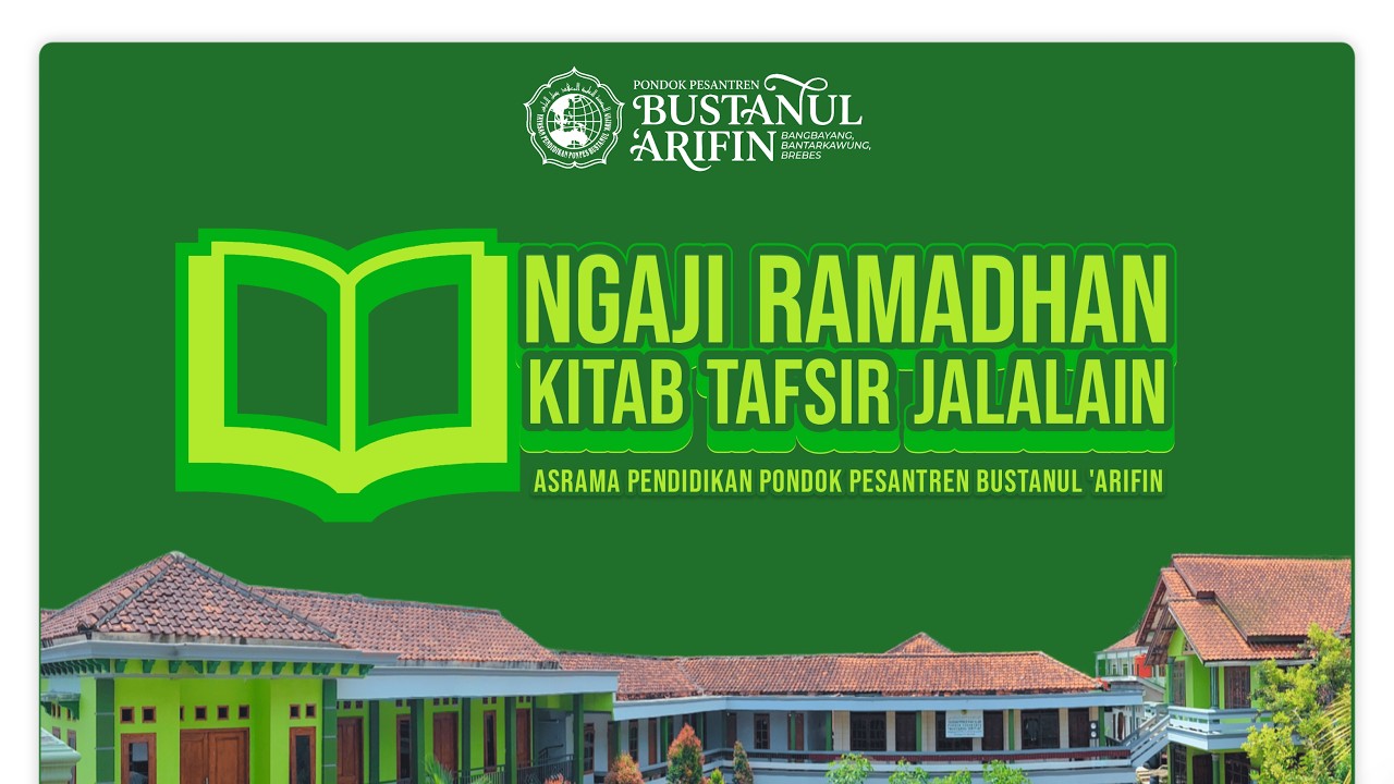 LIVE KAJIAN PASARAN KITAB TAFSIR JALALAIN | PONPES BUSTANUL ARIFIN ...