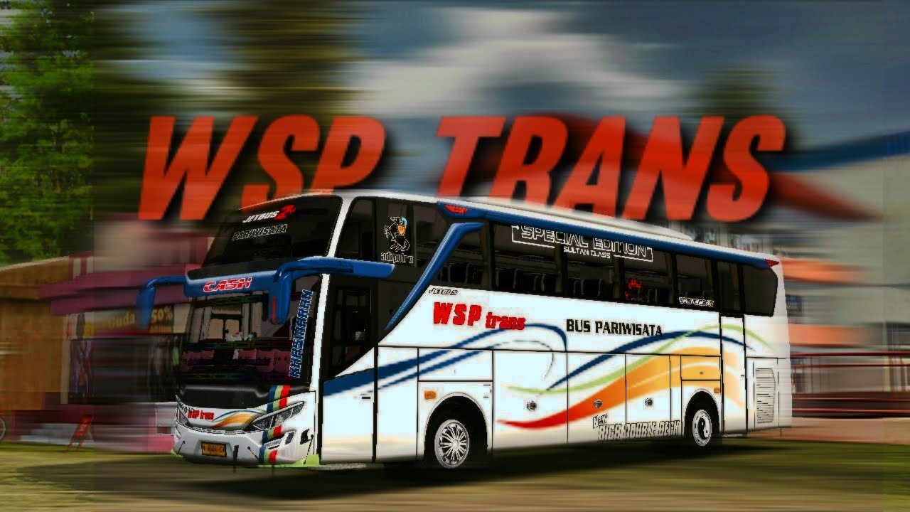 SHARE LIVERY WSP TRANS JETBUS 2 SPECIAL XTRAMZ KP PROJECTS - YouTube