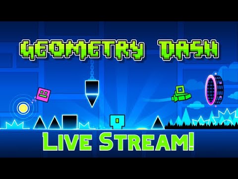 Geometry Dash Live Stream! LETS GET TO IT - YouTube