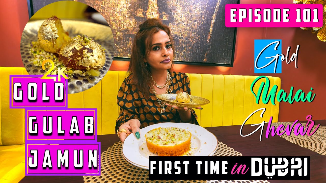 24 Karat Gold Gulab Jamun first time in Dubai Jiva Elite Karama, Gold ...