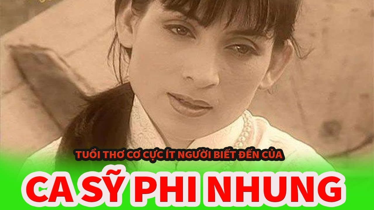 Tiểu sử Ca sĩ Phi Nhung (1972-2021) - YouTube
