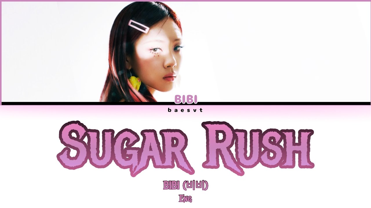 BIBI (비비) - "Sugar Rush" | Color Coded Lyrics - YouTube