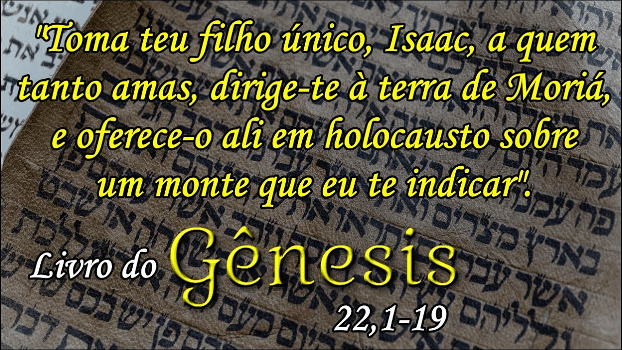 LIVRO DO GÊNESIS 22,1-19 (COM REFLEXÃO) - YouTube