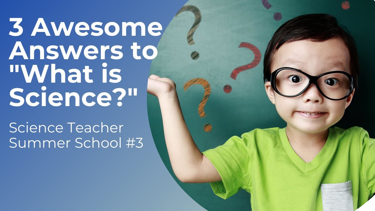 3 Awesome Answers to "What is Science?" - YouTube