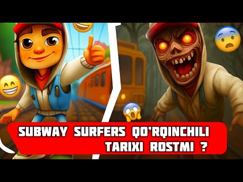 SUBWAY SURFERSNI QO’RQINCHILI TARIXI 😱ROSTMI? 🤔 SUBWAY SURFERS TARIX 