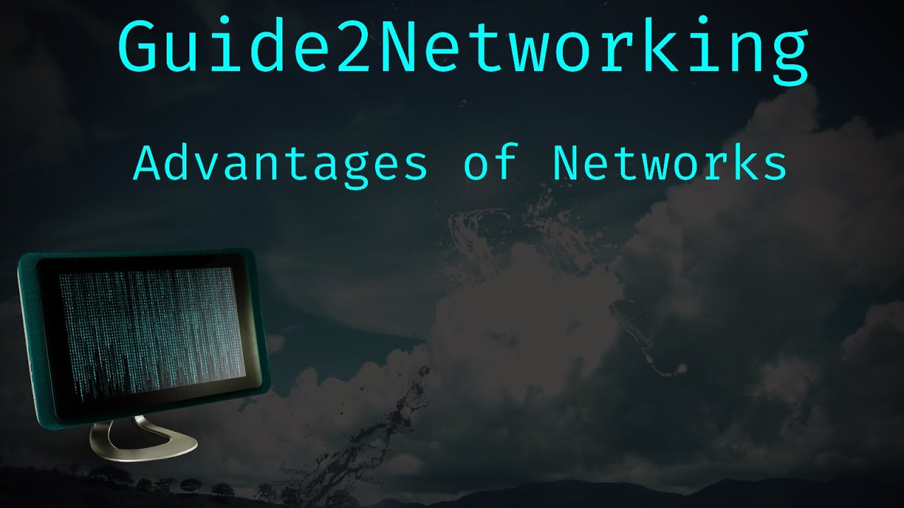 Guide2Networking | #1 Advantages of Networks - YouTube