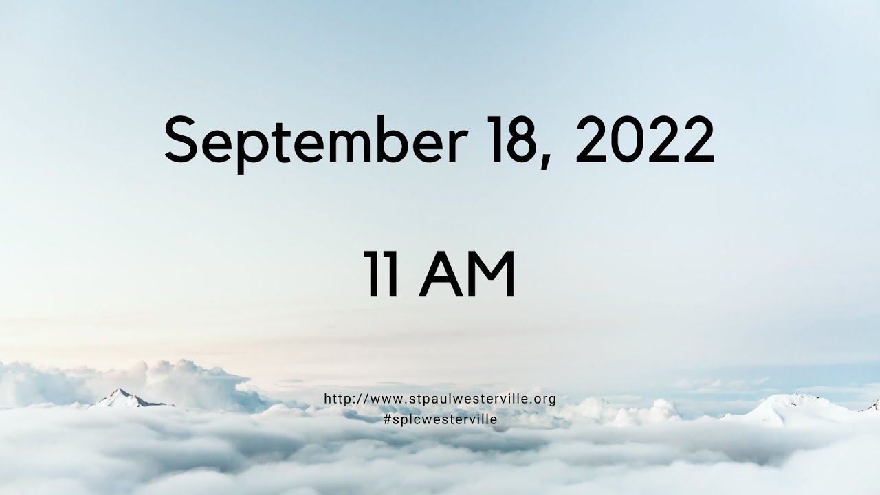 11 AM Worship - Sunday, September 18, 2022 - YouTube