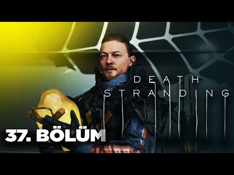 SON BİR TESLİMAT ! | DEATH STRANDING TÜRKÇE BÖLÜM 37