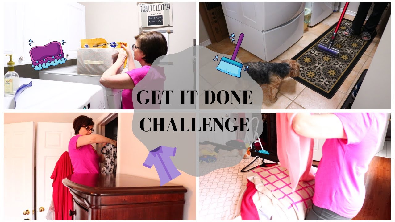 Get it Done Challenge | Organizing and Cleaning - YouTube