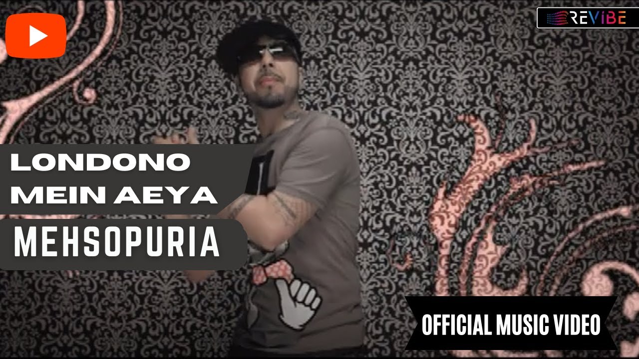 Mehsopuria- Londono Mein Aeya (Official Video) | Punjabi Songs ...