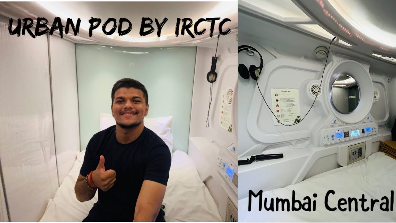 IRCTC's Urban Pods @ Mumbai : The Future of Travel is Here ! - YouTube