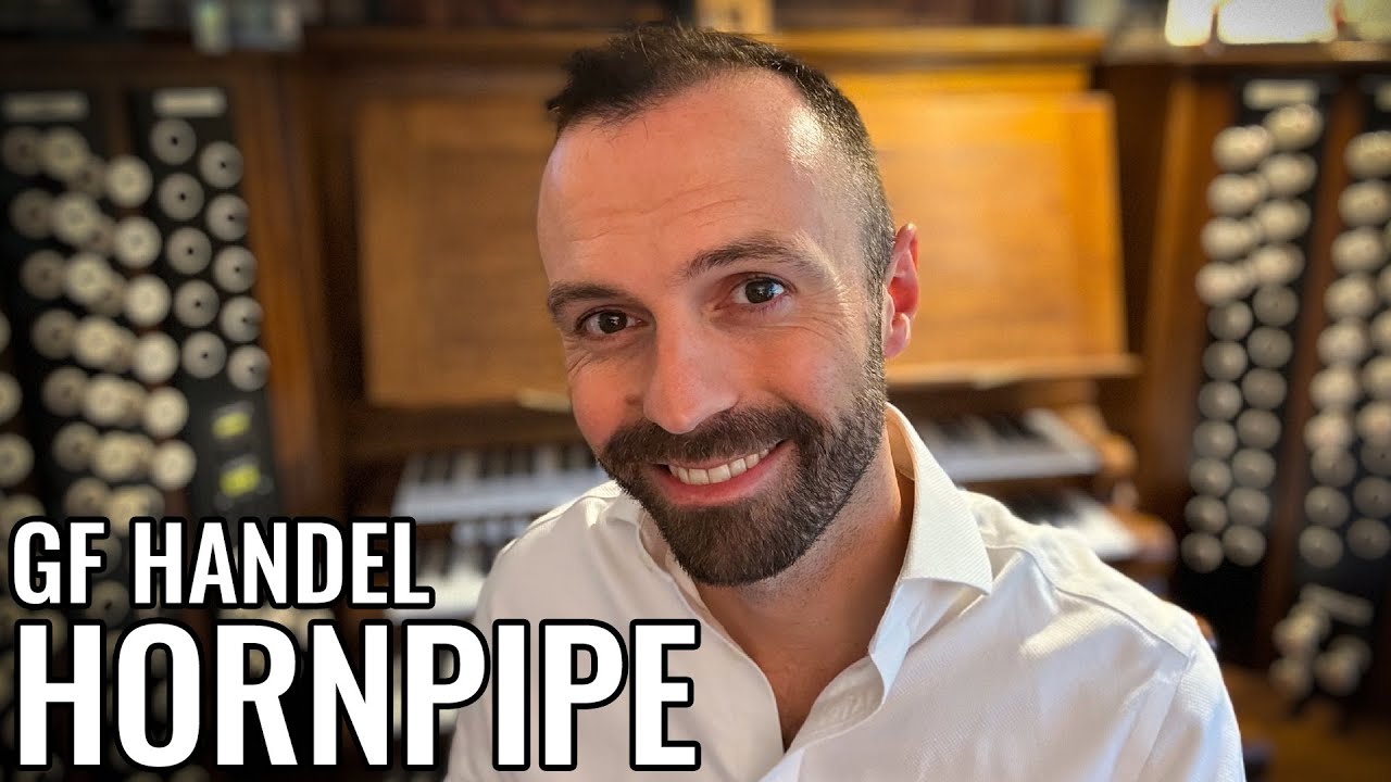 🎵 HANDEL - HORNPIPE (Water Music) // arranged for Pipe Organ (Trafalgar ...