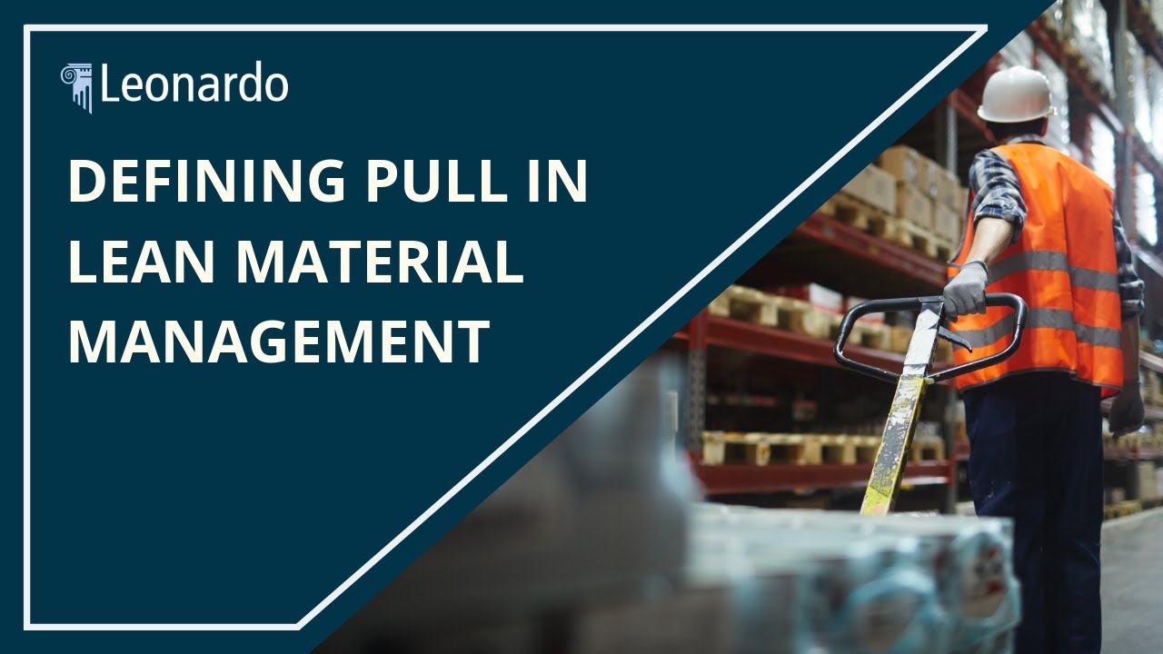 What is Pull In Material Management in Lean Industrial Engineering ...