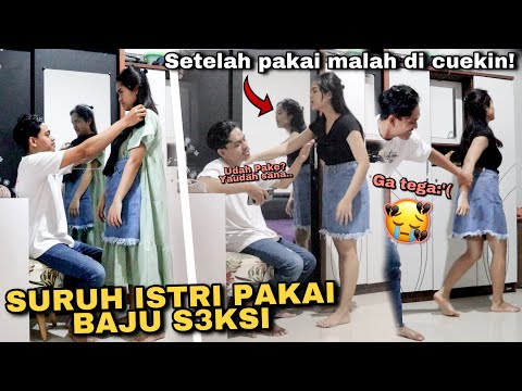 SURUH ISTRI PAKE BAJU S3KSI, TAPI SETELAH ITU DiCUEKIN.. SEDIH LIAT REAKSINYA😭🤗