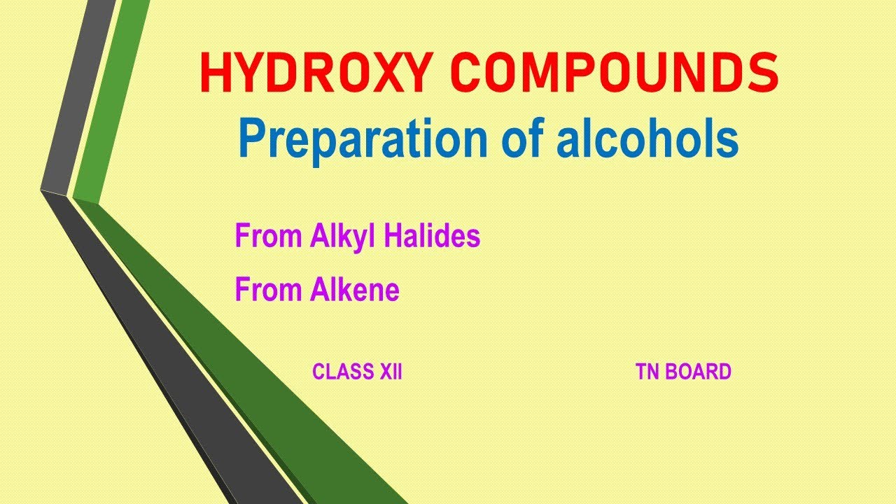 Hydroxy Compounds class 12/Part 3/Preparation of Alcohols/ From Alkyl ...
