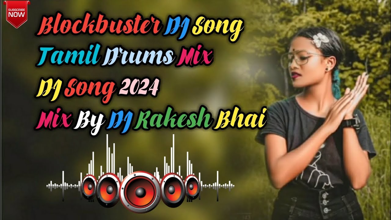 Blockbuster Dj Song 🔥 Tamil Drums Mix 😍 Dj Song 2024 Mix bY Dj Rk Remix ...