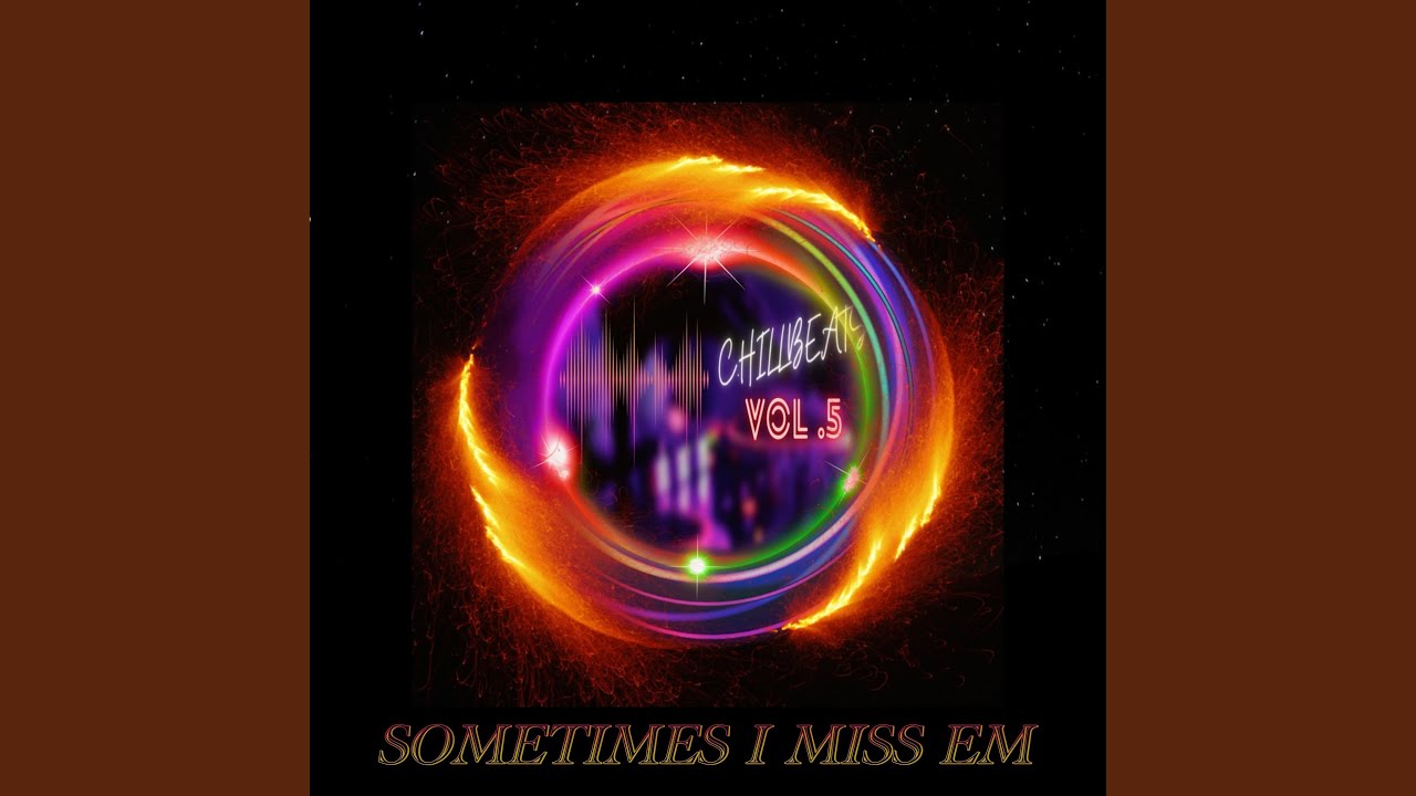 SOMETIMES I MISS EM - YouTube