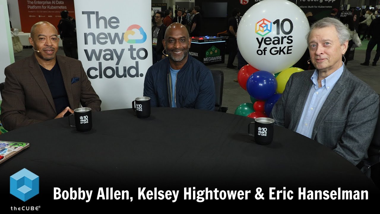 Bobby Allen, Kelsey Hightower & Eric Hanselman | KubeCon ...