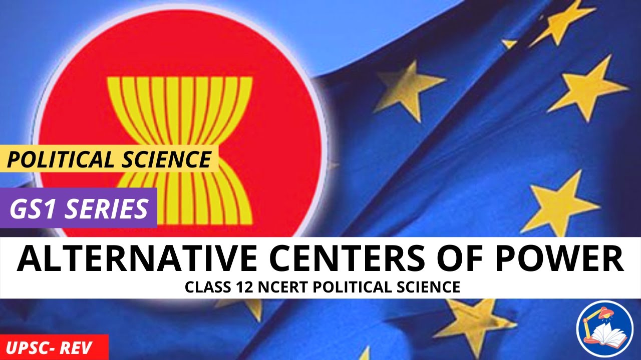 Alternative centers of power||NCERT||POLITICAL SCIENCE||GS1 SERIES ...