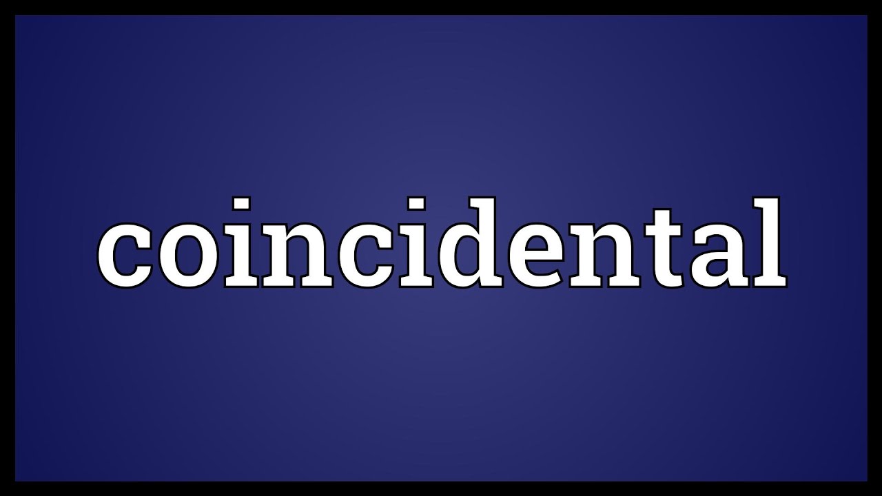 Coincidental Meaning - YouTube