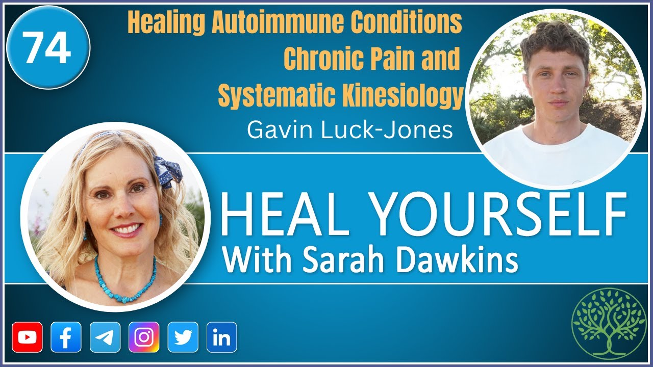 Healing Autoimmune Conditions, Chronic Pain and Systematic Kinesiology ...