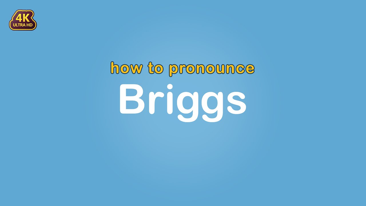 how to pronounce Briggs 【Name】 - YouTube