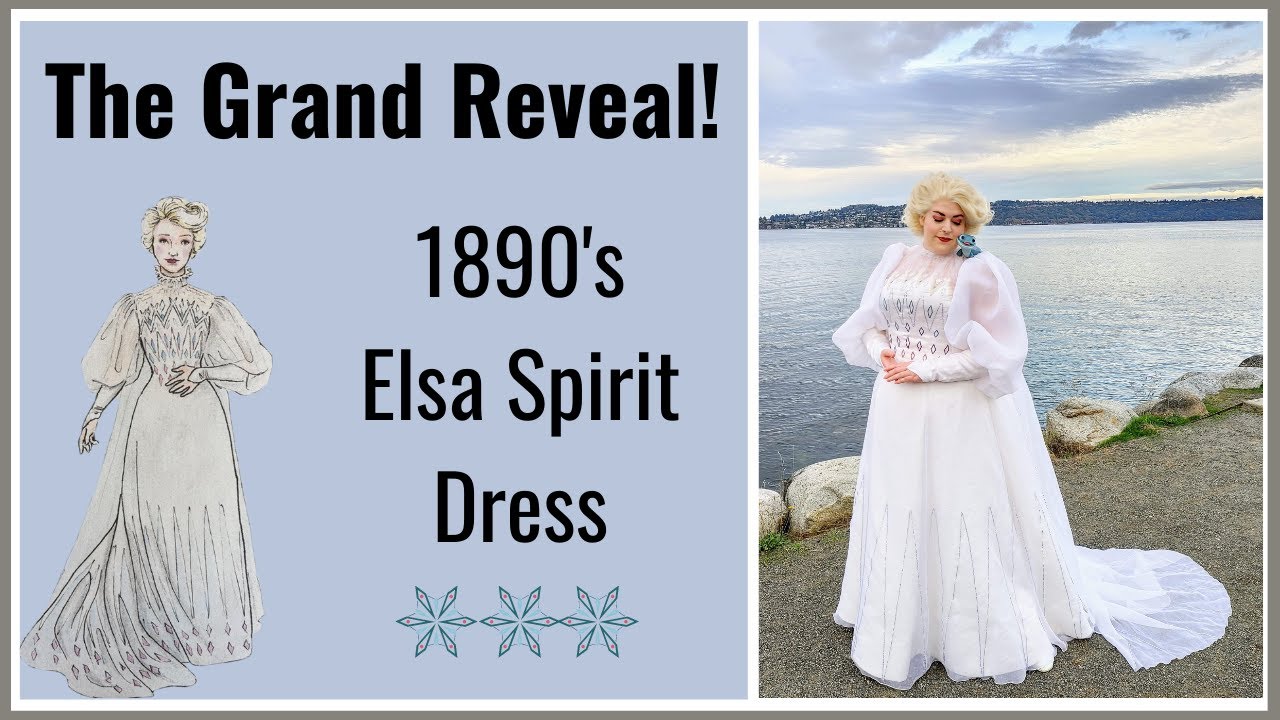 My 1890's Elsa Spirit Dress -- The Grand Reveal! - YouTube