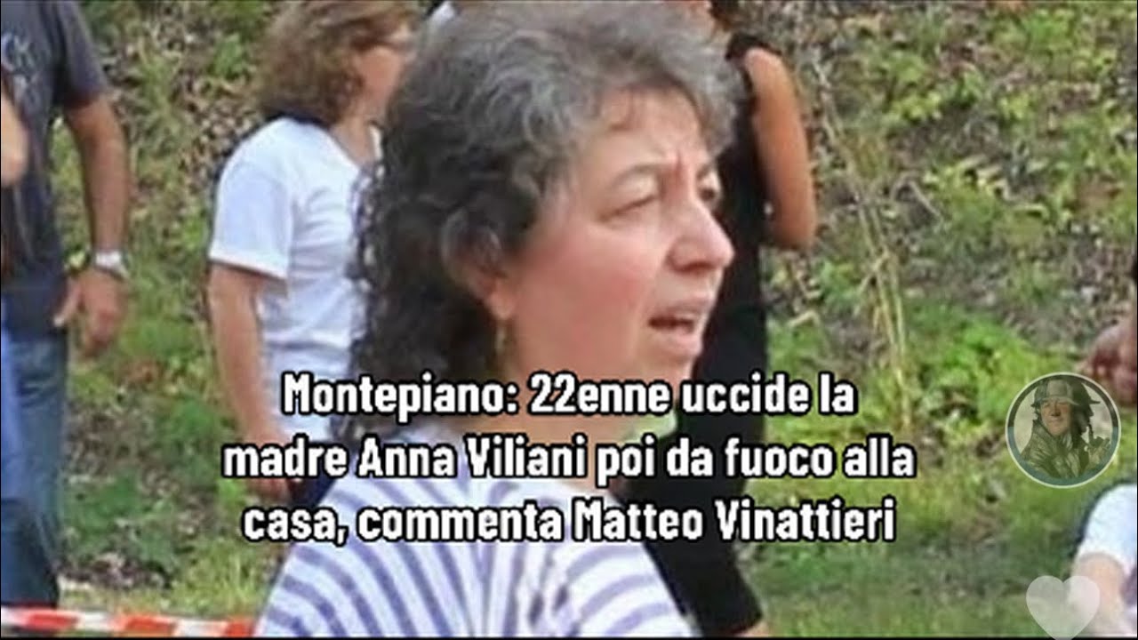 Montepiano: 22enne uccide la madre Anna Viliani poi da fuoco alla casa ...