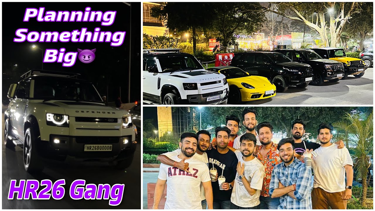 Finally Planned Something Big 😈 With HR26 Gang 🤫 || Cars Worth 5cr ...