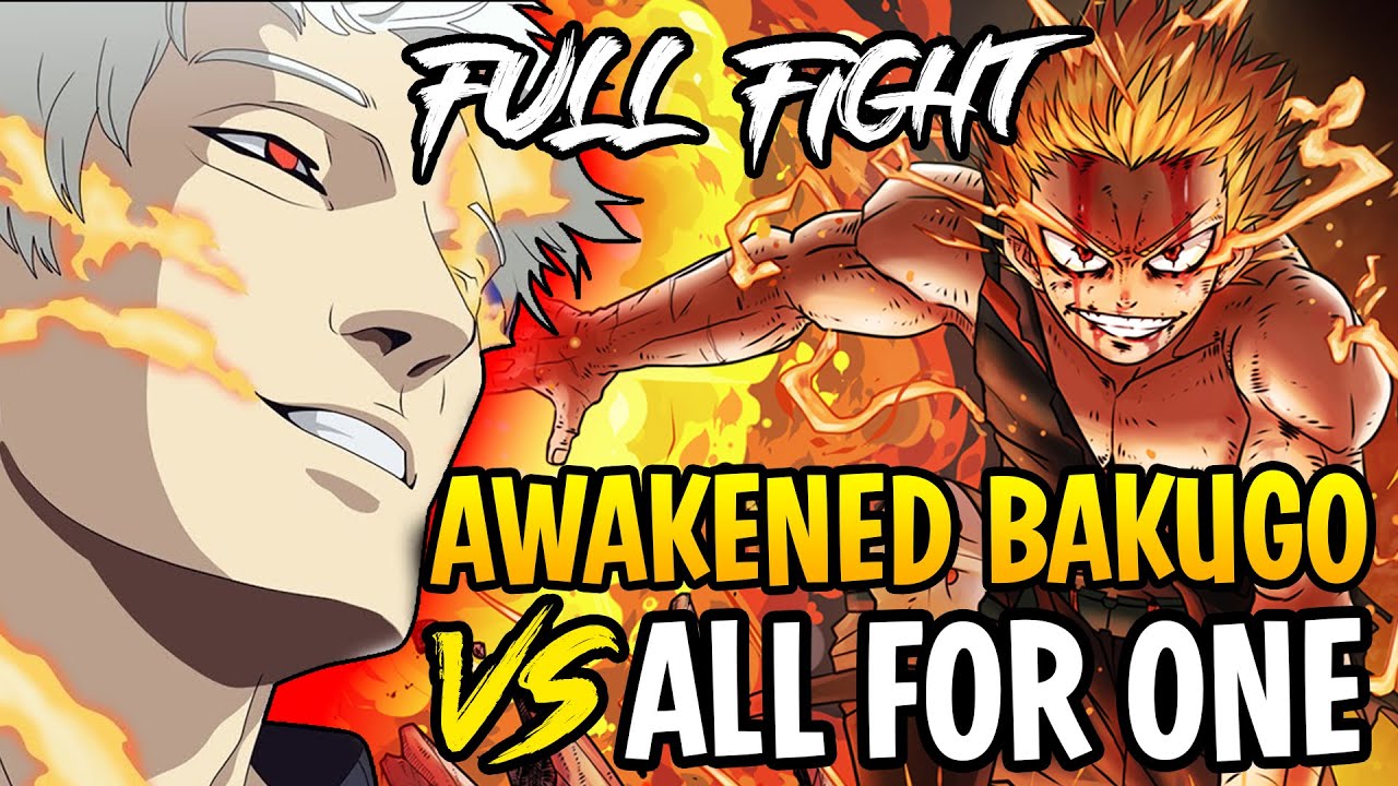ALL FOR ONE VS AWAKENED BAKUGO FULL FIGHT - YouTube