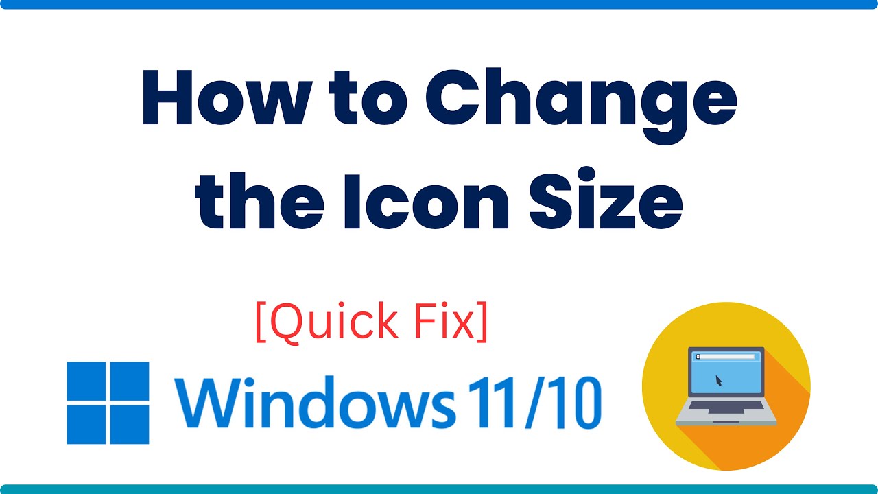How to Change the Icon Size in Windows 10/11 - YouTube