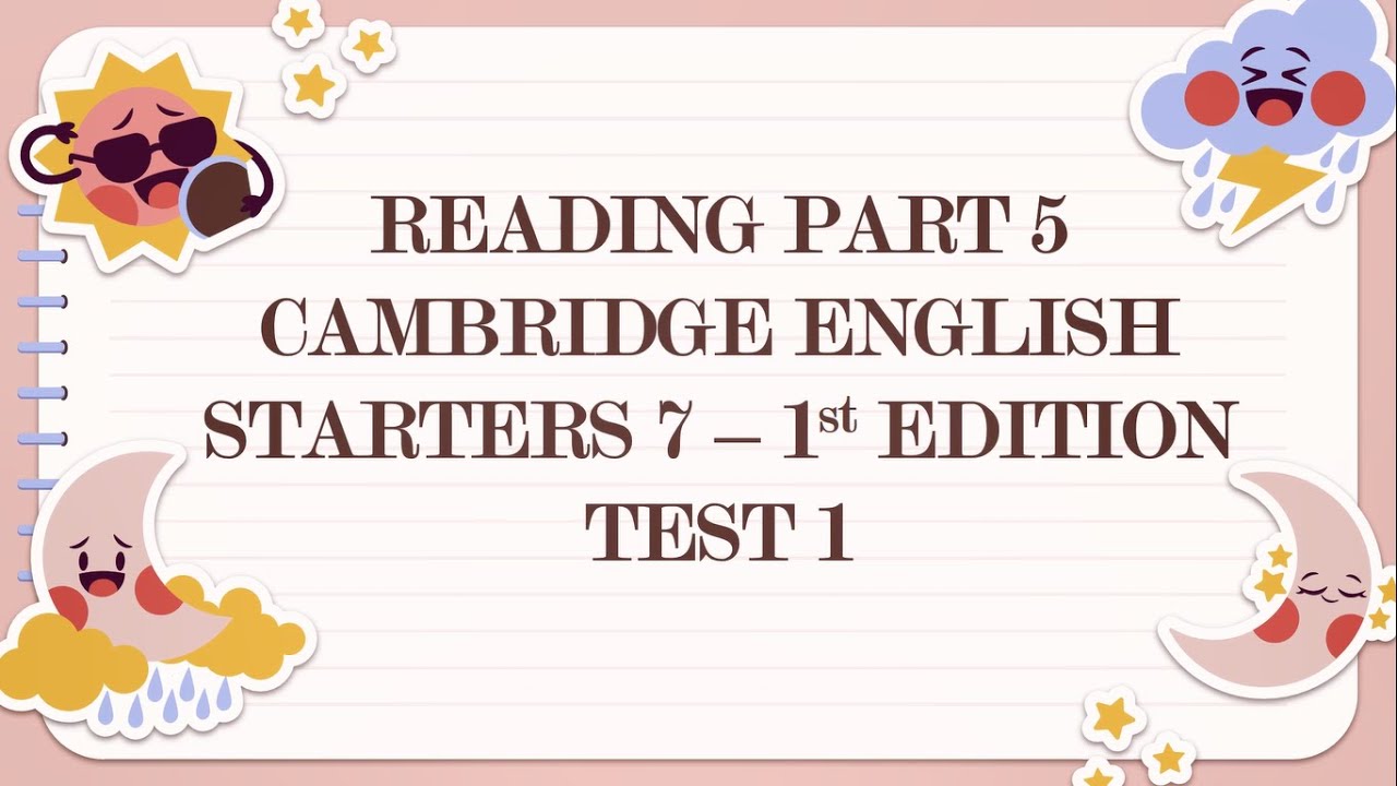READING PART 5 | CAM 7 | TEST 1 - 1ST EDITION | WITH NEW WORDS & ANSWER ...