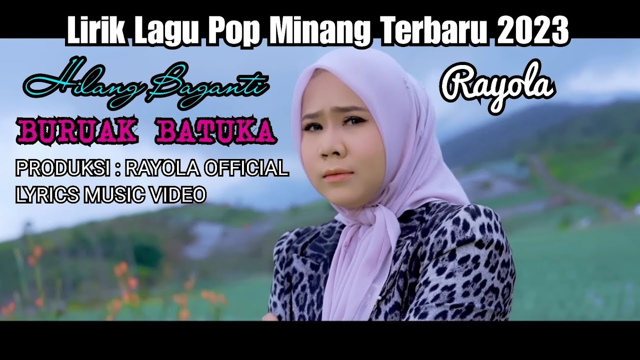 Lirik Lagu Pop Minang Terbaru 2023 Rayola - Hilang Baganti Buruak ...