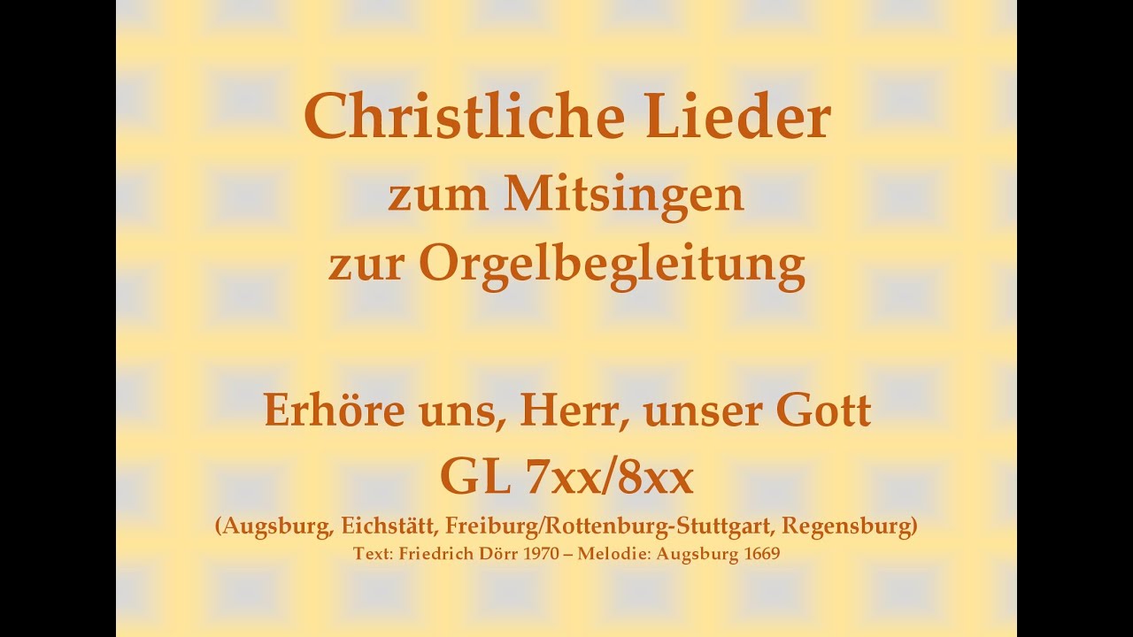 Erhöre uns, Herr, unser Gott GL 7xx/8xx – Mitsingversion mit ...