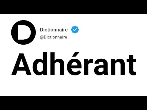 Adhérant Signification En Français - YouTube