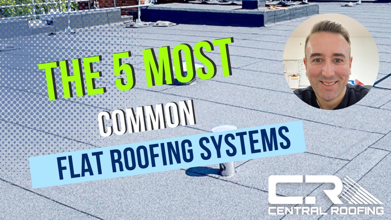 5 Most Common Flat Roofing Systems - YouTube
