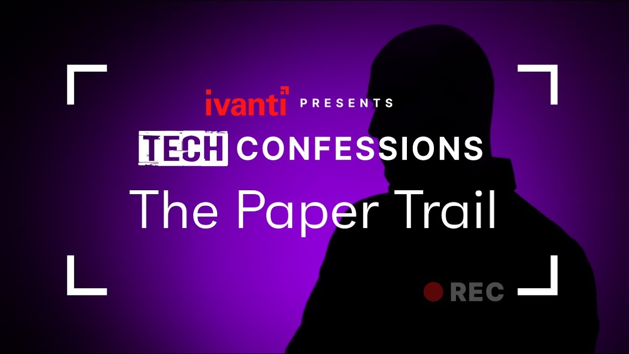 Tech Confessions | Ivanti