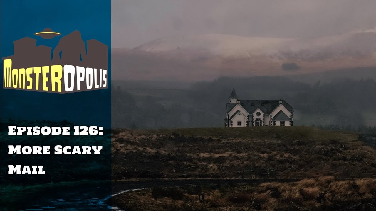 More Scary Mail - Episode 126 - MONSTEROPOLIS - YouTube
