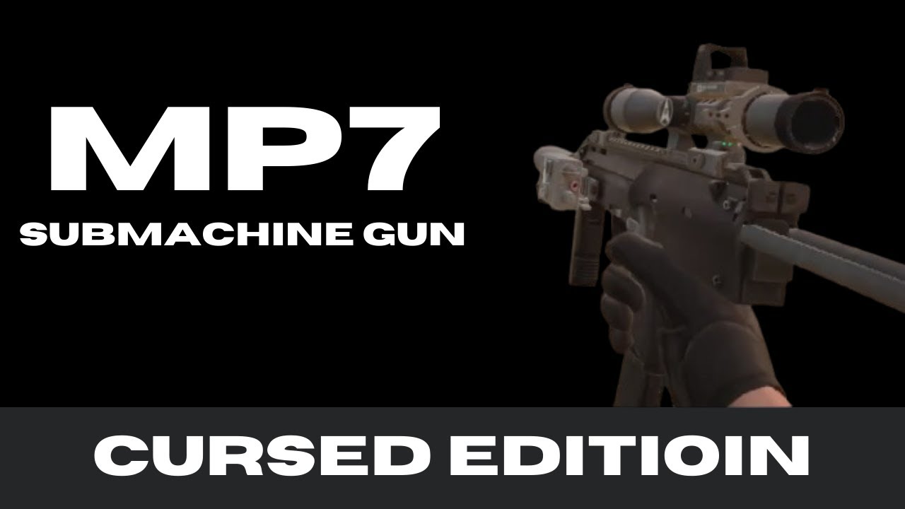 The MP7 but CURSED (Ghosts of tabor) - YouTube