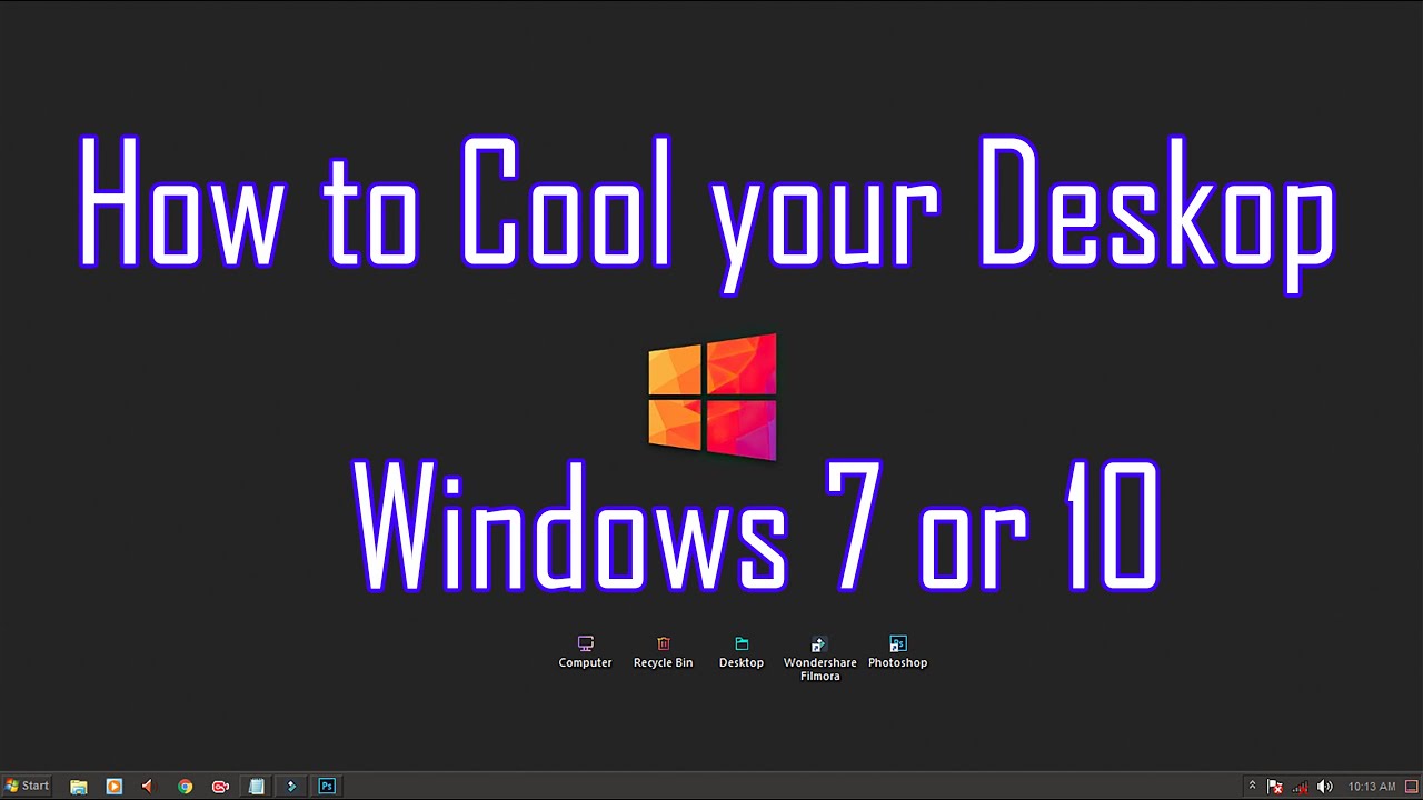 How To Make Your Desktop Look Cool - YouTube