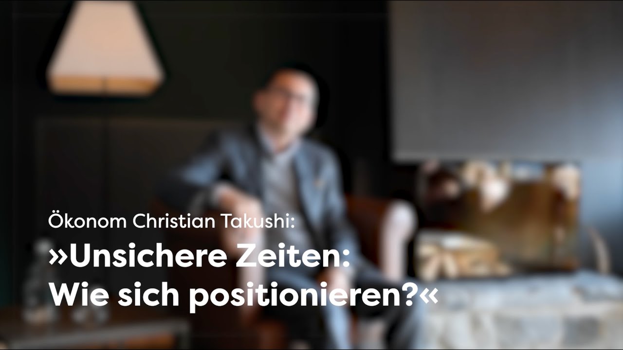 Unsichere Zeiten: Wie sich positionieren? | Christian Takushi - YouTube