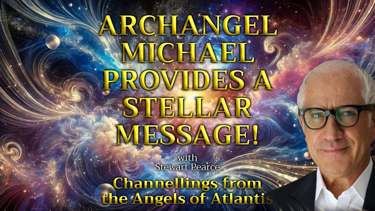 ARCHANGEL MICHAEL PROVIDES A STELLAR MESSAGE! - YouTube