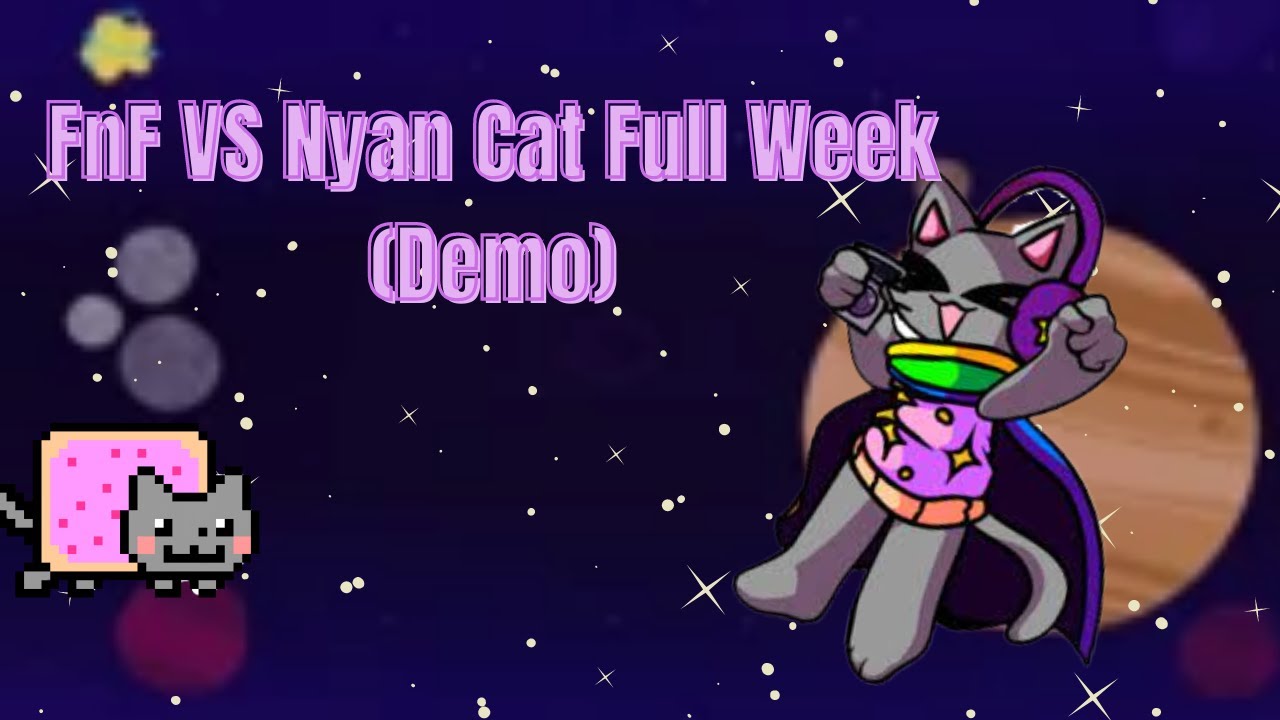 Friday Night Funkin' VS Nyan Cat Full Week (Demo) - YouTube