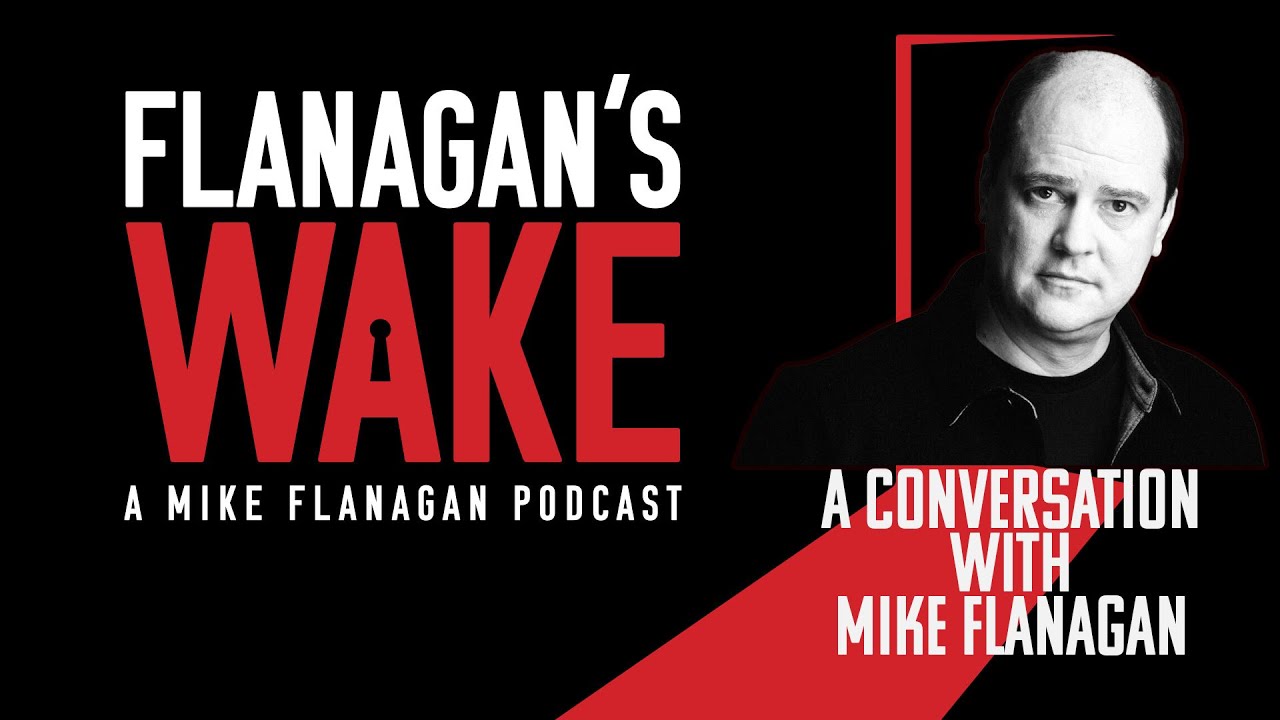 Flanagan's Wake: A Conversation with Mike Flanagan - YouTube