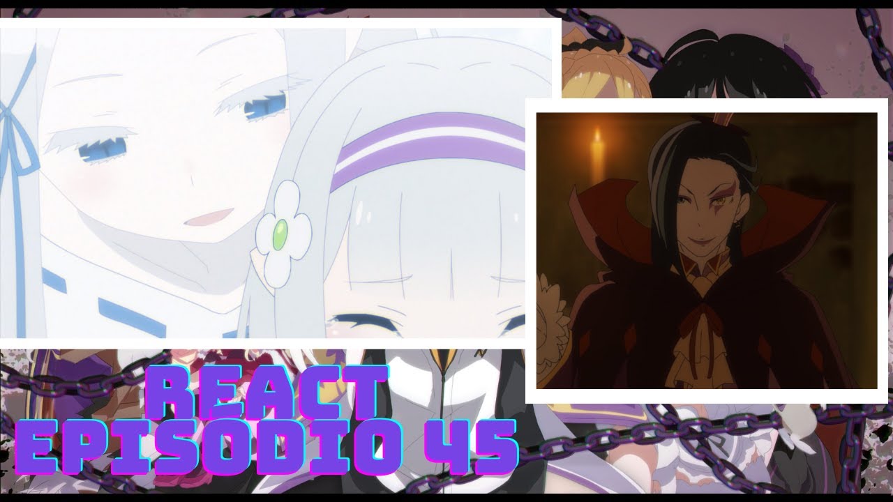 React - Re:ZERO ep 45 - YouTube