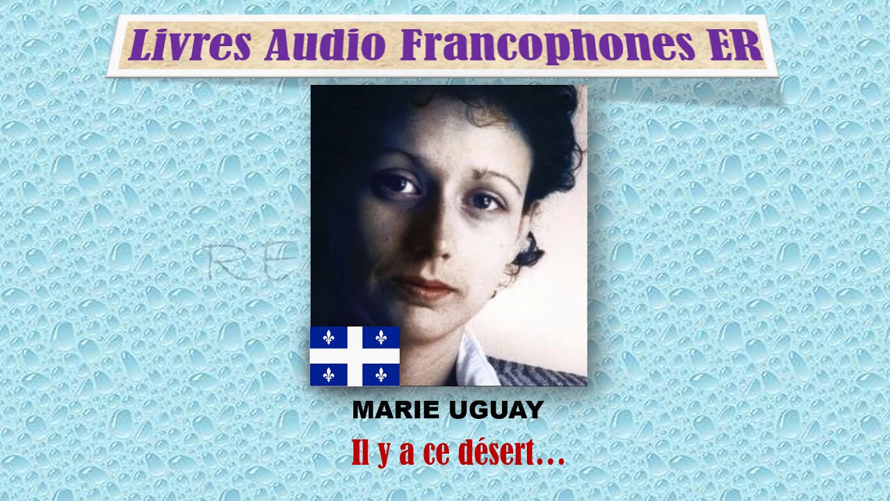 Marie Uguay, Autoportraits, il y a ce désert.... - YouTube