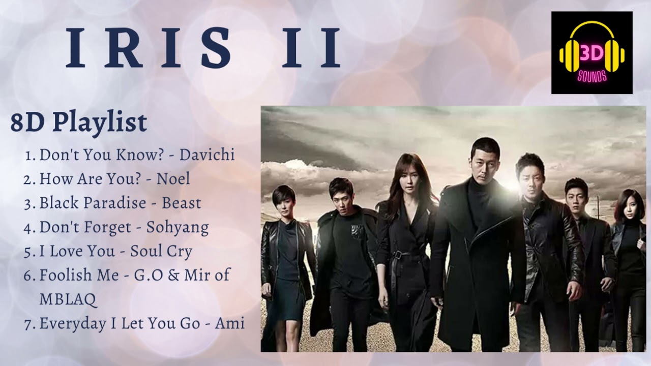 Iris II: New Generation 아이리스2 Airise 3D Sounds Full Album Playlist Soundtrack - YouTube