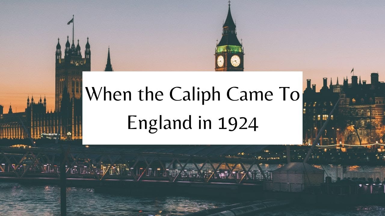 The Caliph in England | The Islamic Renaissance In 1924 - YouTube