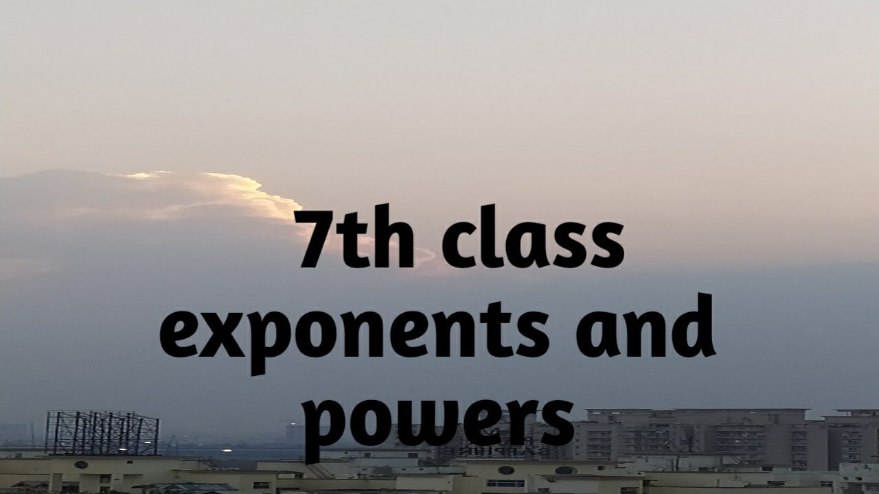Exponents and powers 7th class - YouTube